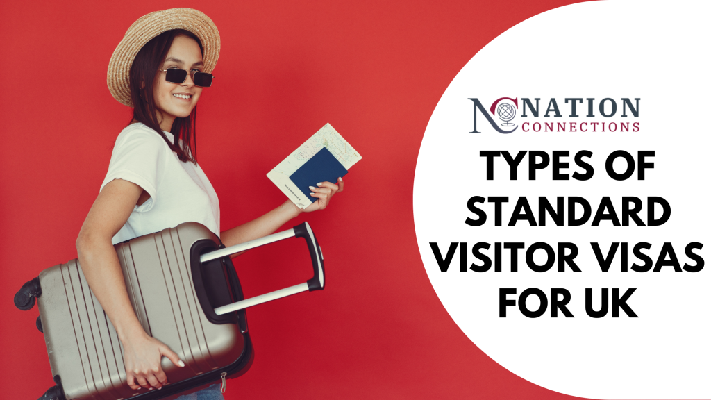 Types of Standard Visitor Visas for UK - NC Visas